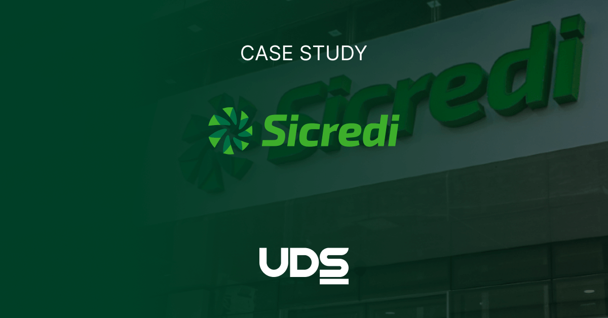 How UDS accelerated Sicredi's Digital Transformation